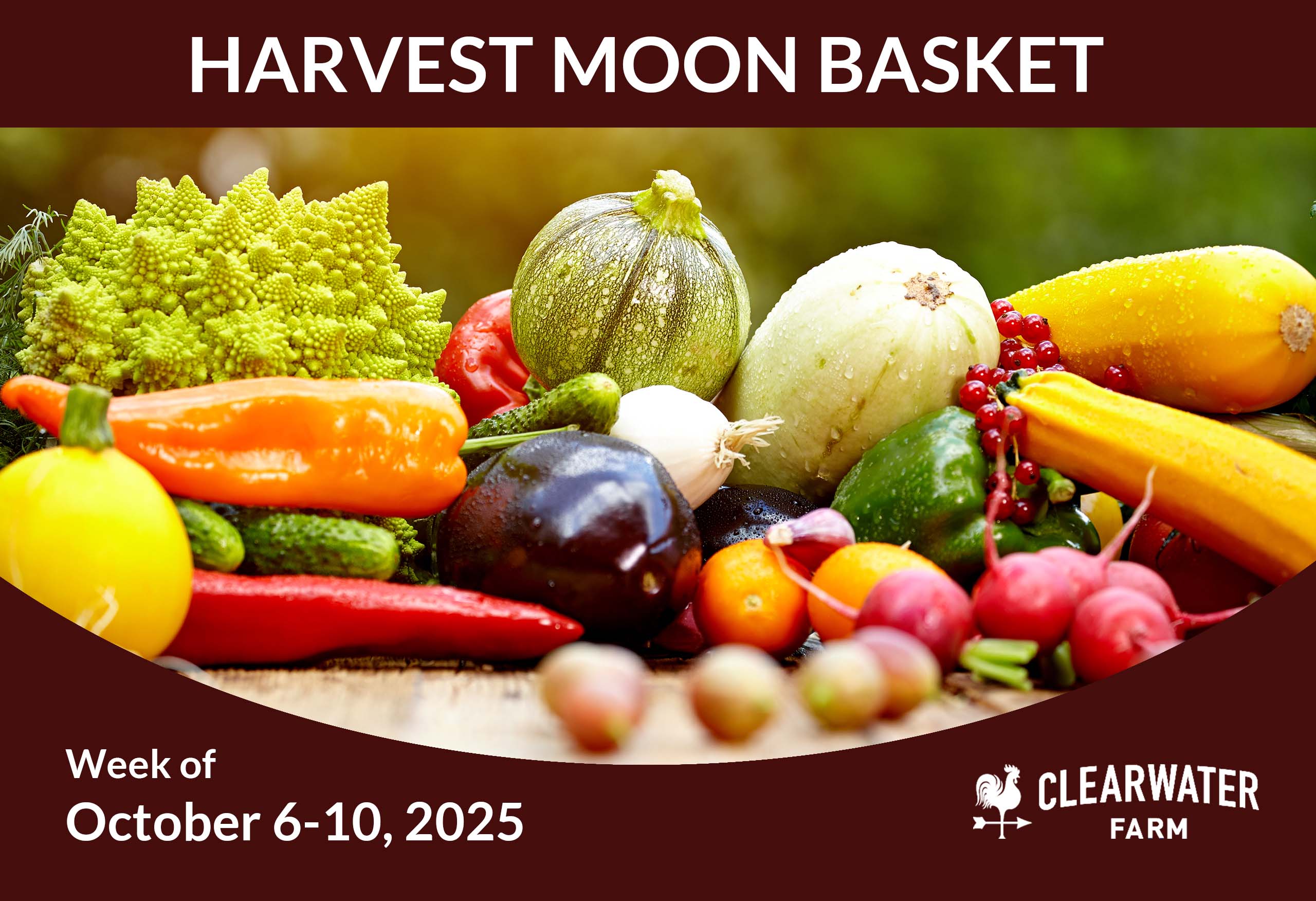 Harvest Moon Basket Week 7 - Delivering w/o October 6-10, 2025 ...